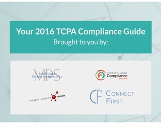Your 2016 TCPA Compliance Guide | PPT