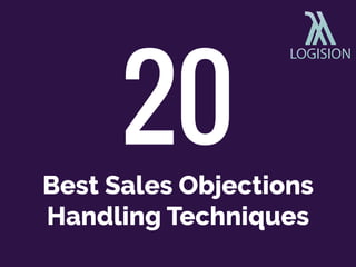 20 Best Sales Objections Handling Techniques - Slides | PDF