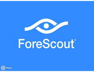 ForeScout: Our Approach | PDF