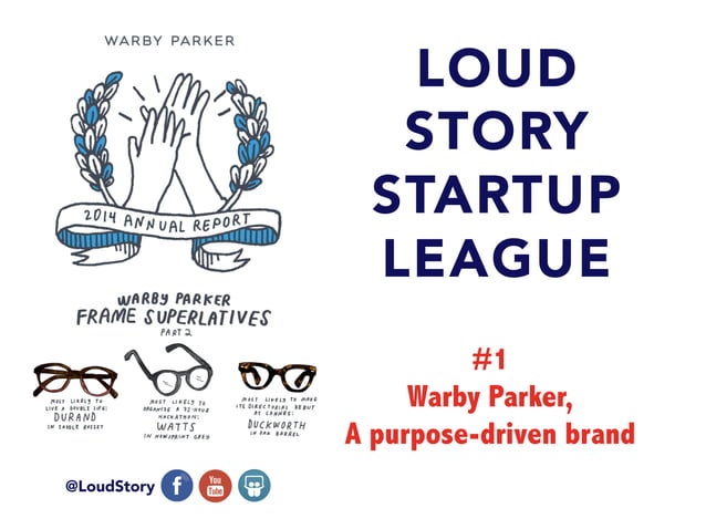 Warby Parker - a storytelling case study by LoudStory | PPT