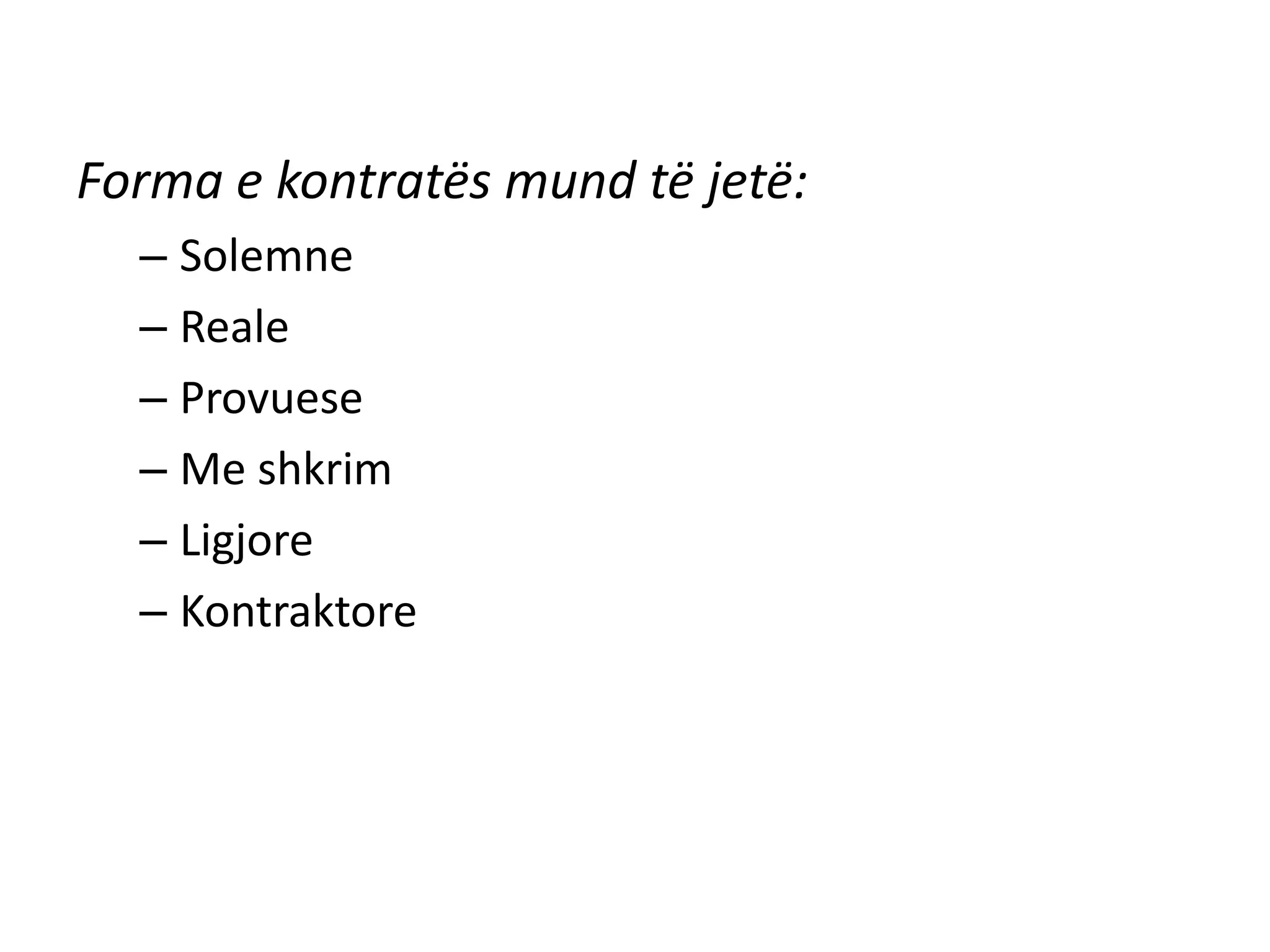 Kushtet esenciale per lidhjen e nje kontrate | PPTX