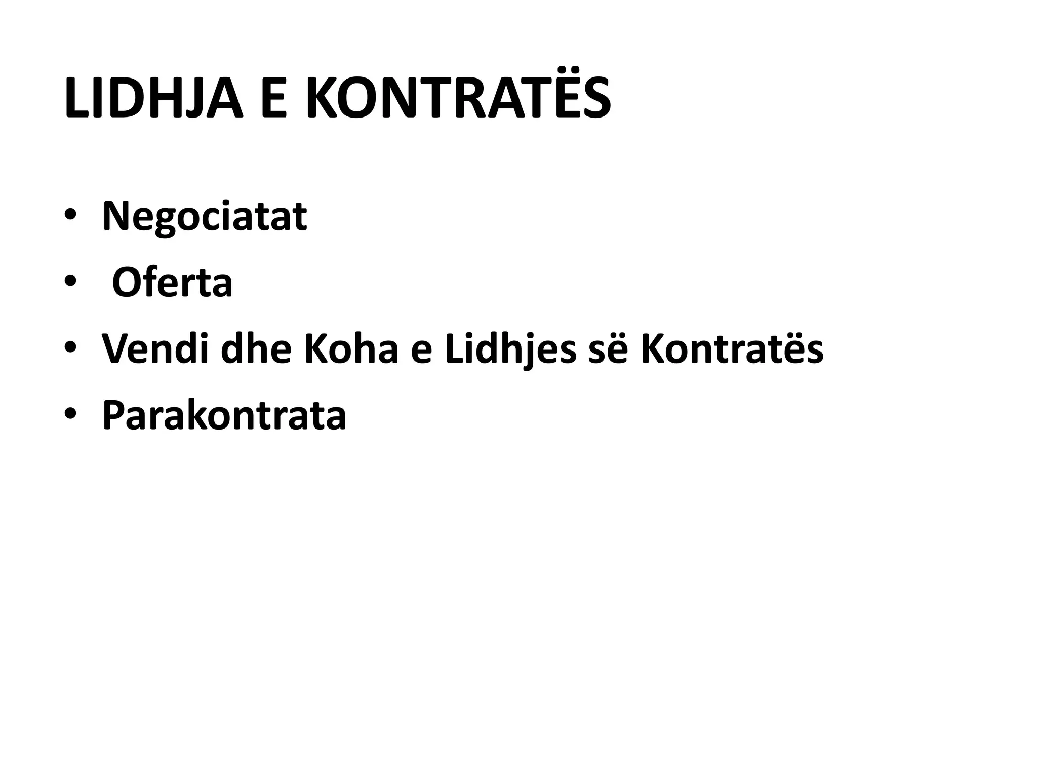 Kushtet esenciale per lidhjen e nje kontrate | PPTX