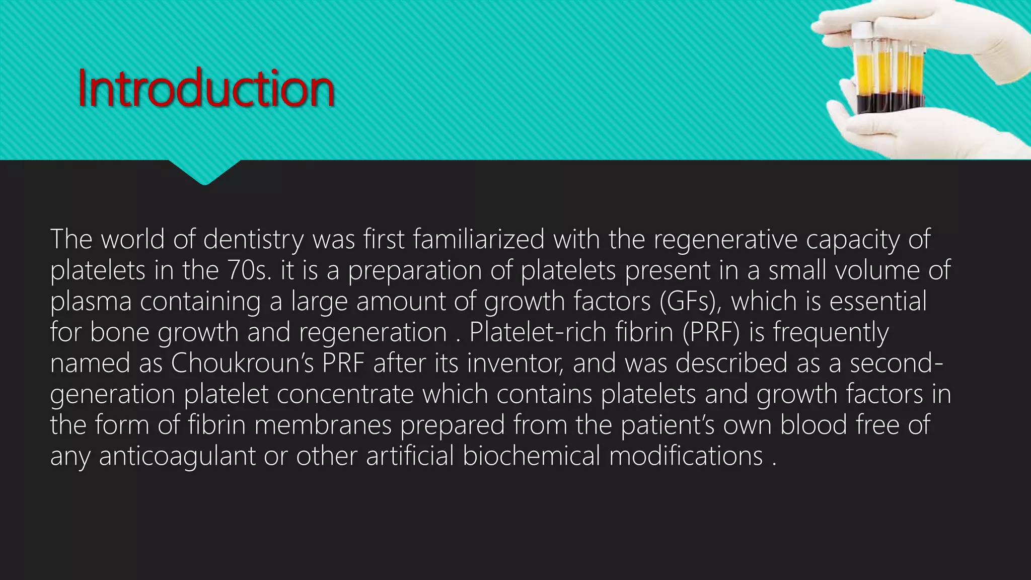 Platelet Rich Fibrin (PRF) in Dentistry | PPTX