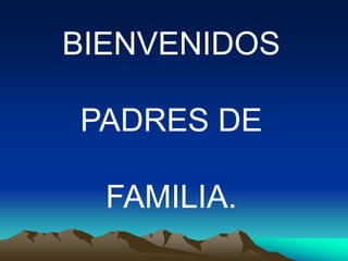 REUNION CON PADRES DE FAMILIA 2 GRADO | PPT