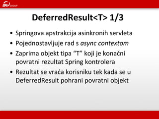 Priča asinkronim Spring servletima o | PPT