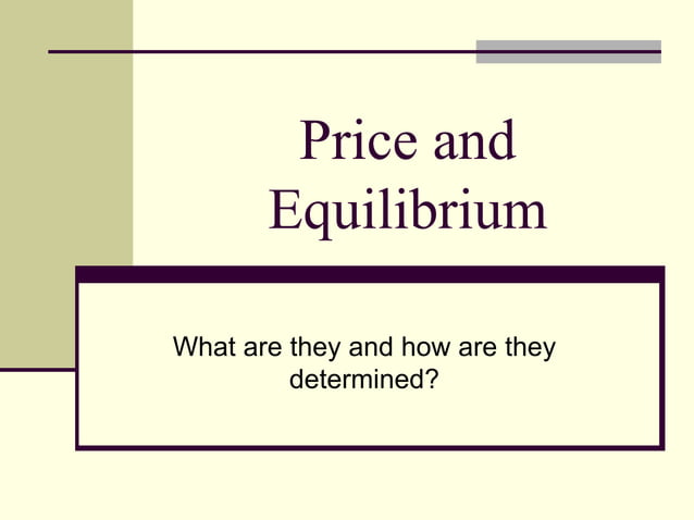 Price and Equilibrium | PPT