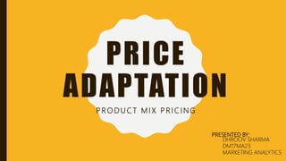 Price Adaptation - Product Mix Pricing | PPTX