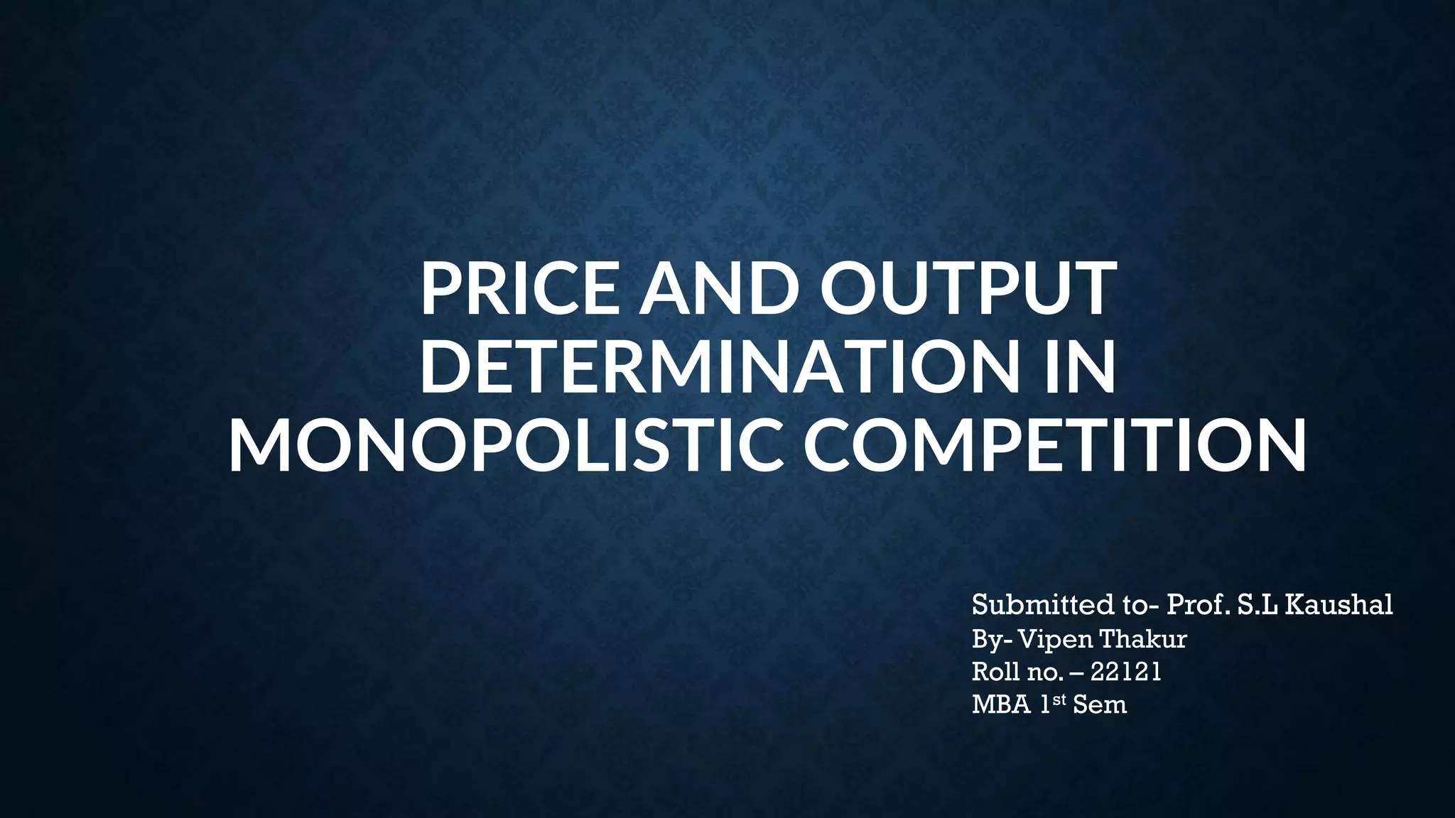 Price and Output Determination in Monopolistic Competition.pdf
