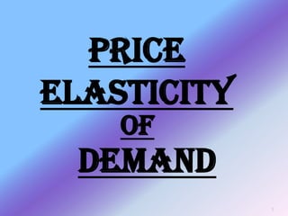 Price elasticity of demand | PPTX