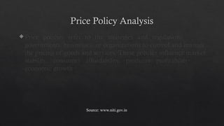Price Policy Analysis in Agribusiness Policy | PPTX