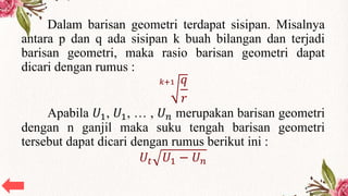 Barisan dan Deret (Aritmatika, Geometri, Tak hingga) beserta contoh soal dan pembahasan | PPTX