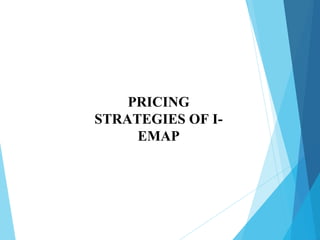 pricing strategies of I-Emap | PPT