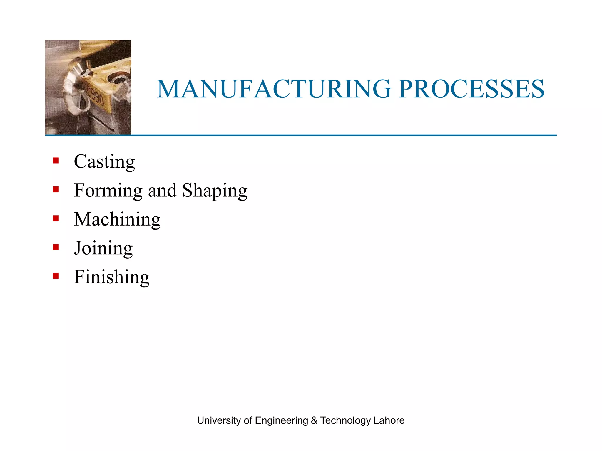 Priciples of manufacturing processes.casting,forging,forming,Extrusion ...