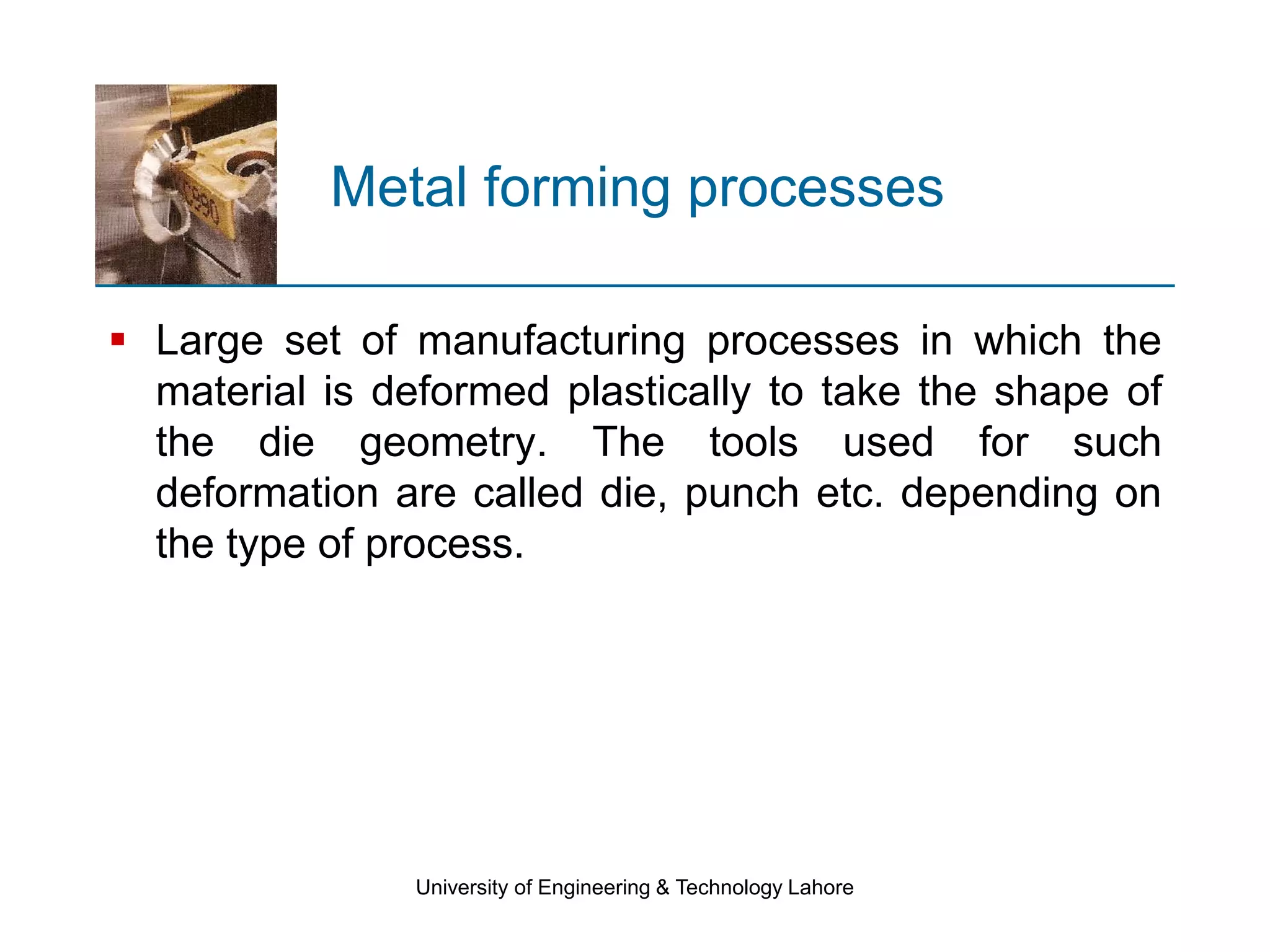 Priciples of manufacturing processes.casting,forging,forming,Extrusion ...