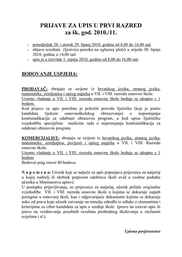 PRIJAVE ZA UPIS U PRVI RAZRED za šk. god. 2010./11. | PDF