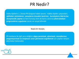 Stratejik İletisim ve Halkla İliskiler ( PR) Nedir? | PPT