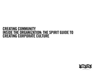 Primal branding for creating internal brand communities thinktopia® | PDF