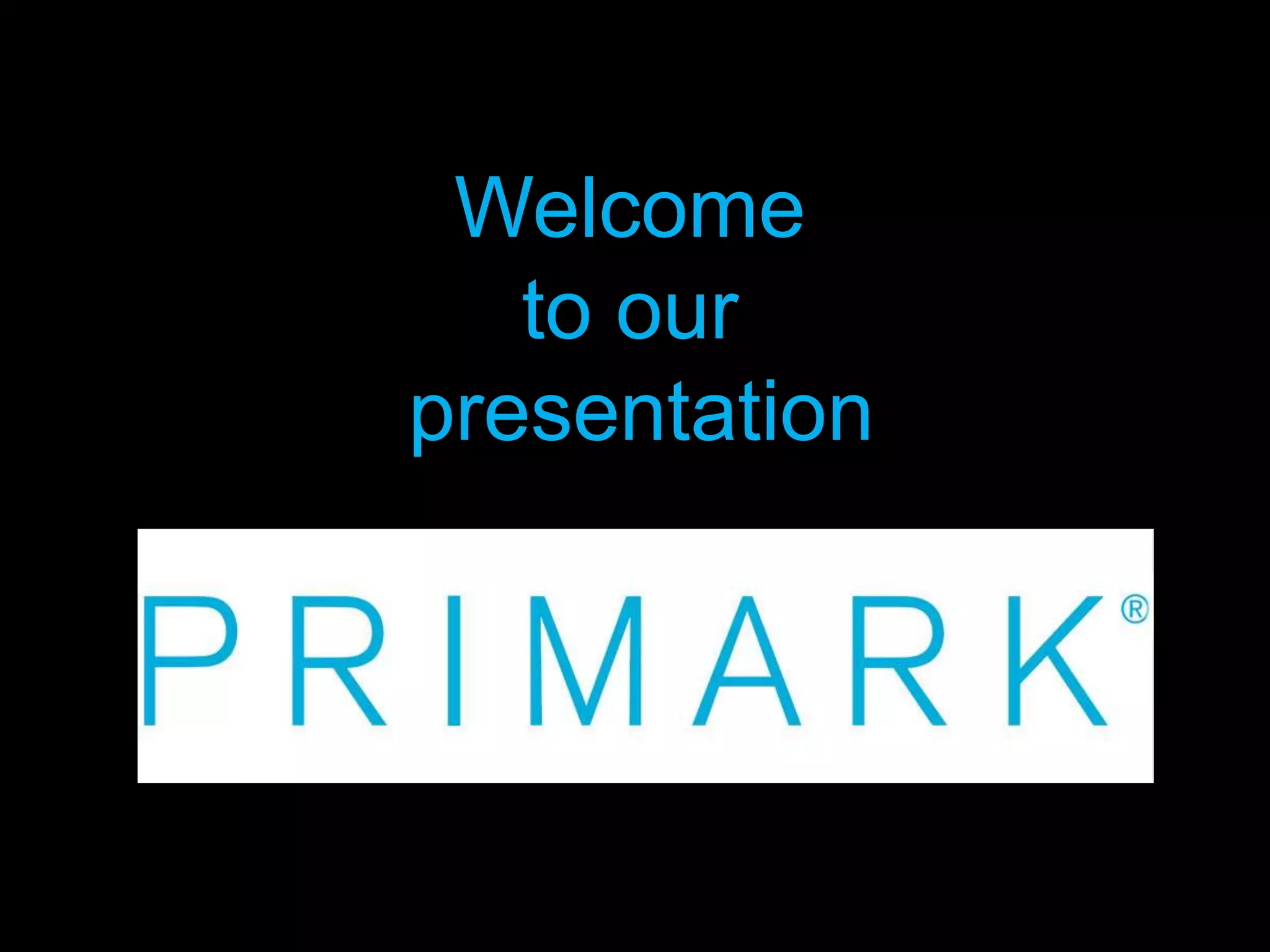 Primark:overview | PPTX