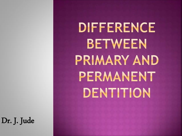 Difference between Primary and permanent teeth | PPT