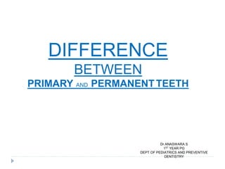 difference between primary and permanent tooth | PPTX