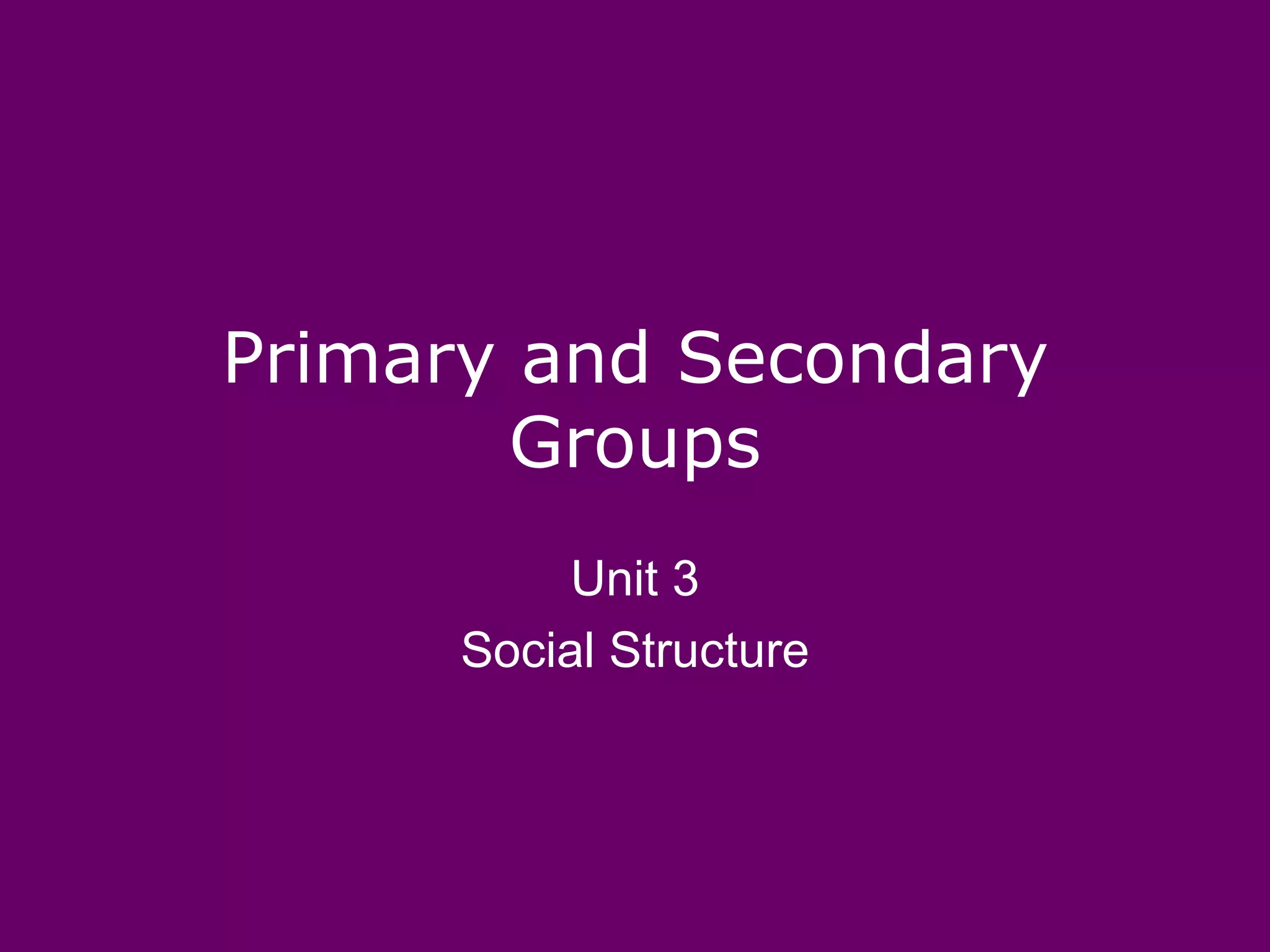 Primary and secondary groups | PPT
