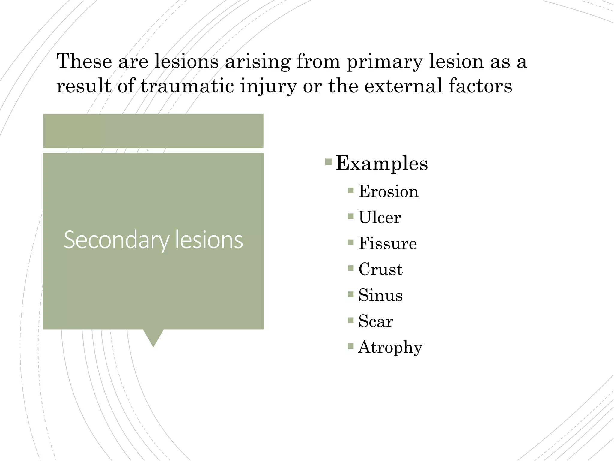 Primary and secondary lesions ( oral medicine) | PPTX