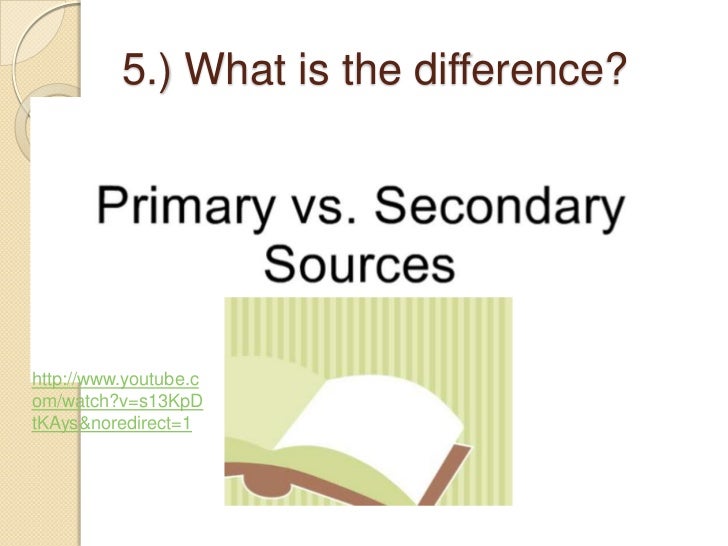 Primary and secondary resources