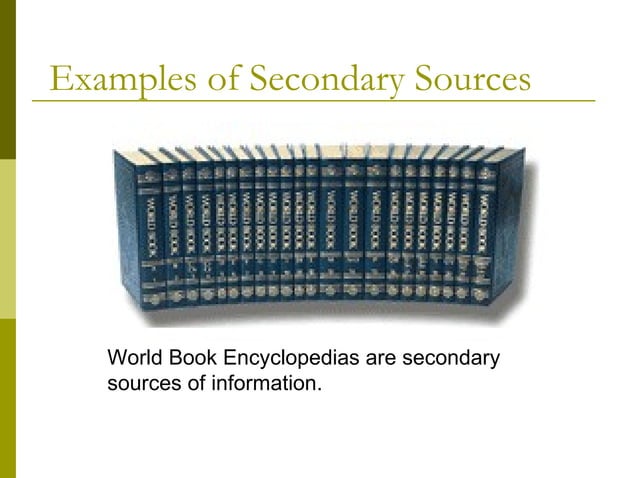Primary and Secondary Sources | PPT | Education