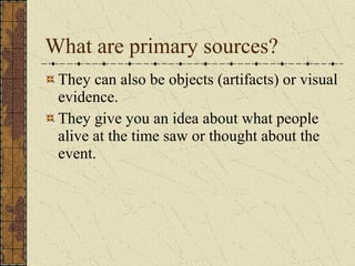 Primary and secondary Sources | PPT