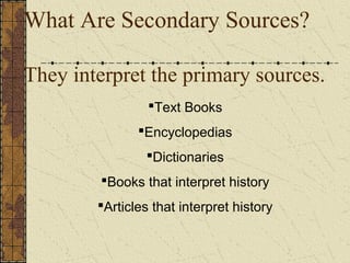 Primary and secondary Sources | PPT