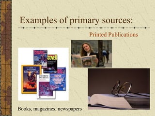 Primary and secondary Sources | PPT