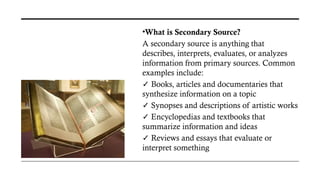 Grade 8- Primary and secondary sources.pptx