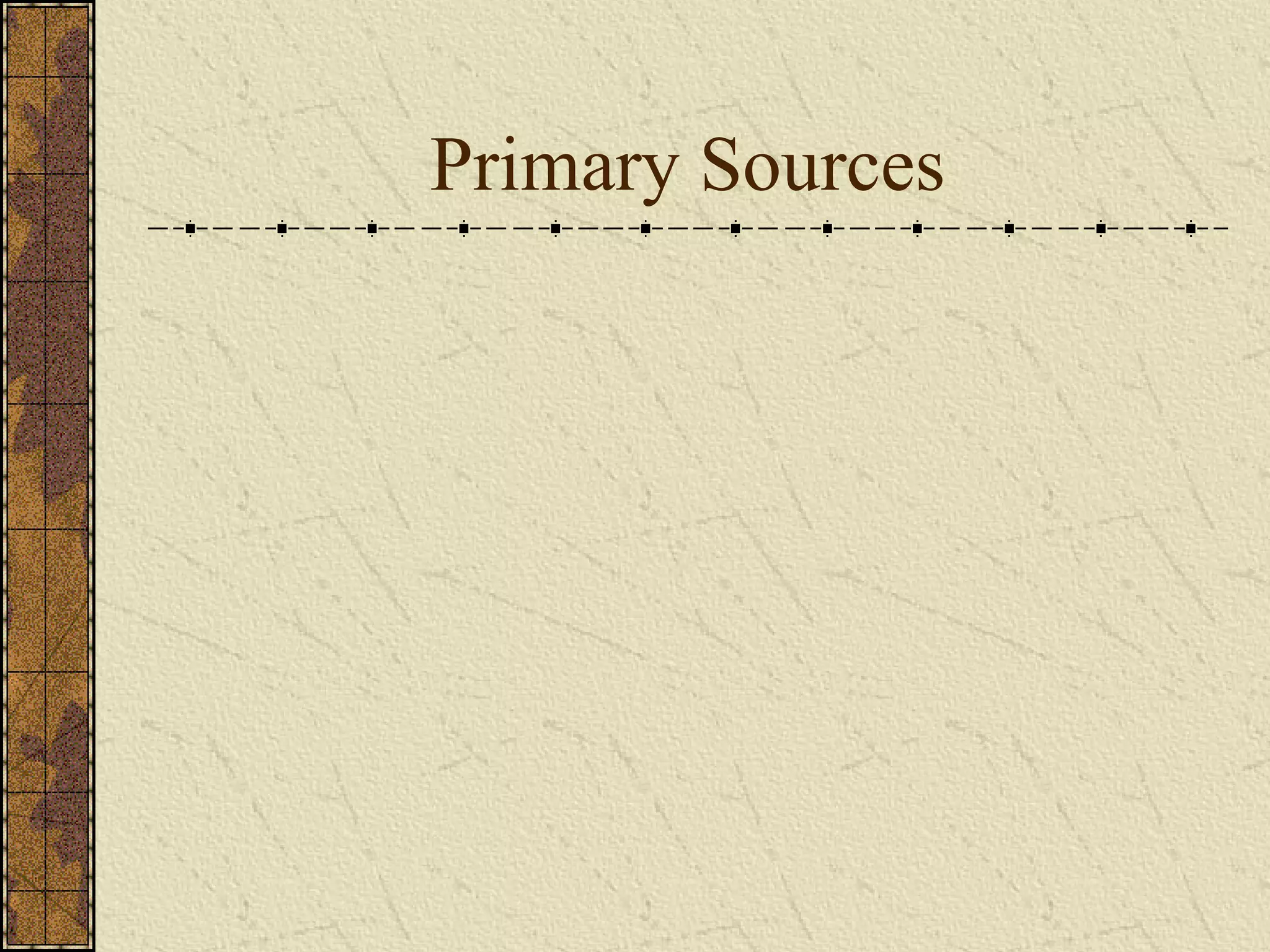Primary and Secondary Sources | PPT