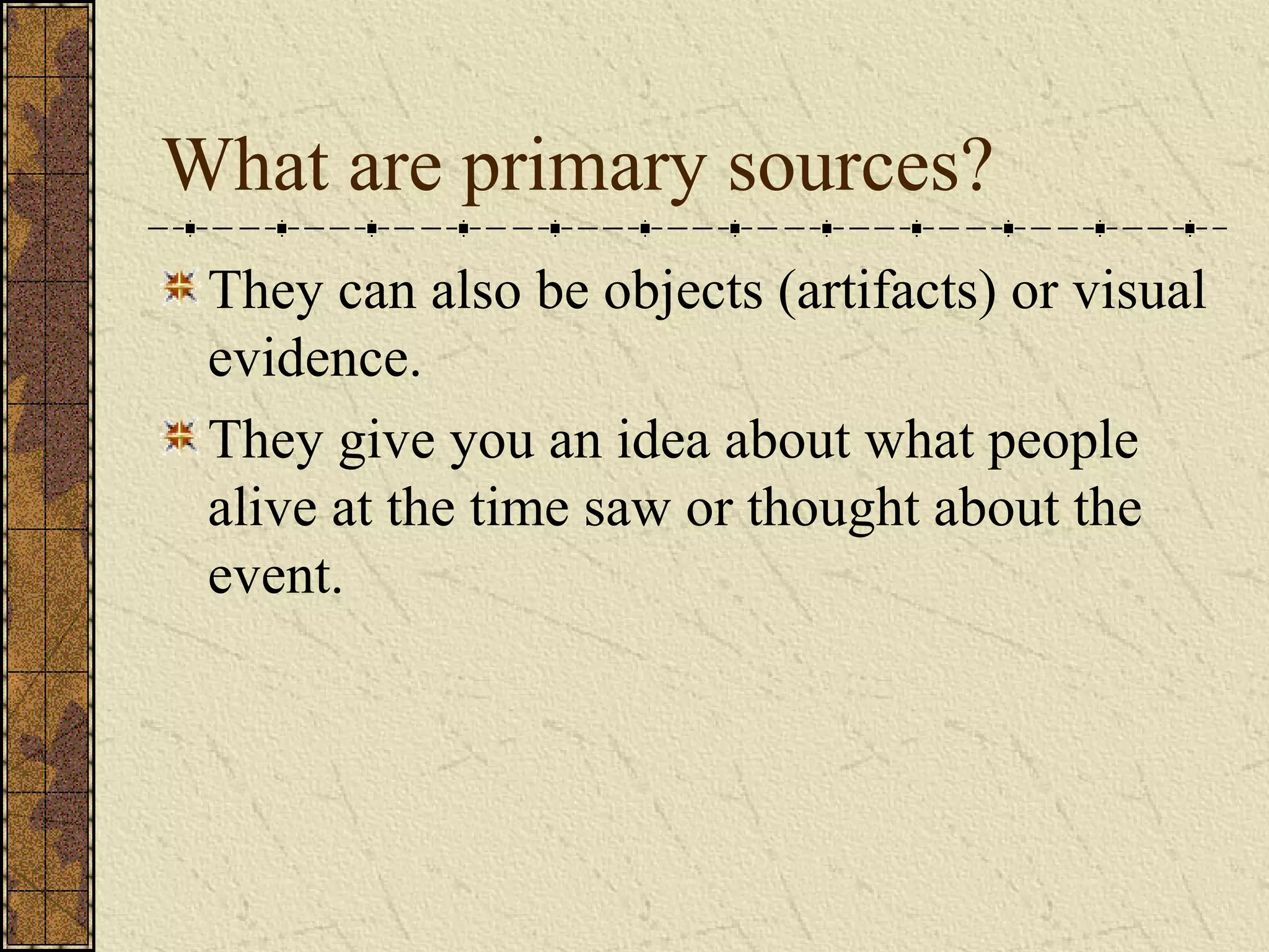 Primary and Secondary Sources | PPT | Secondary Education | Education