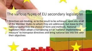 Primary and secondary sources of eu law | PPTX