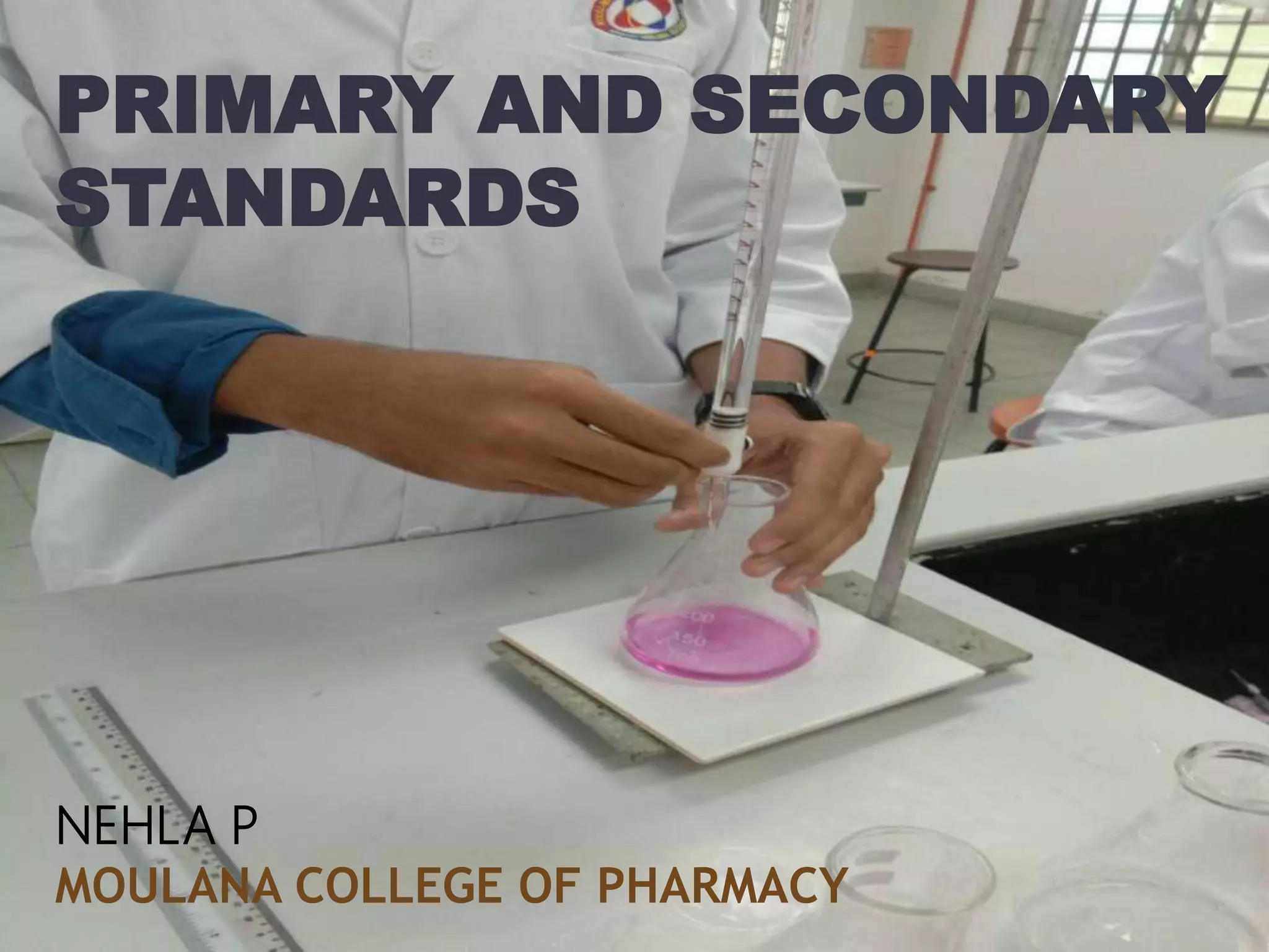 Primary and secondary standards | PPTX