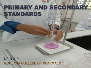 Primary and secondary standards | PPTX
