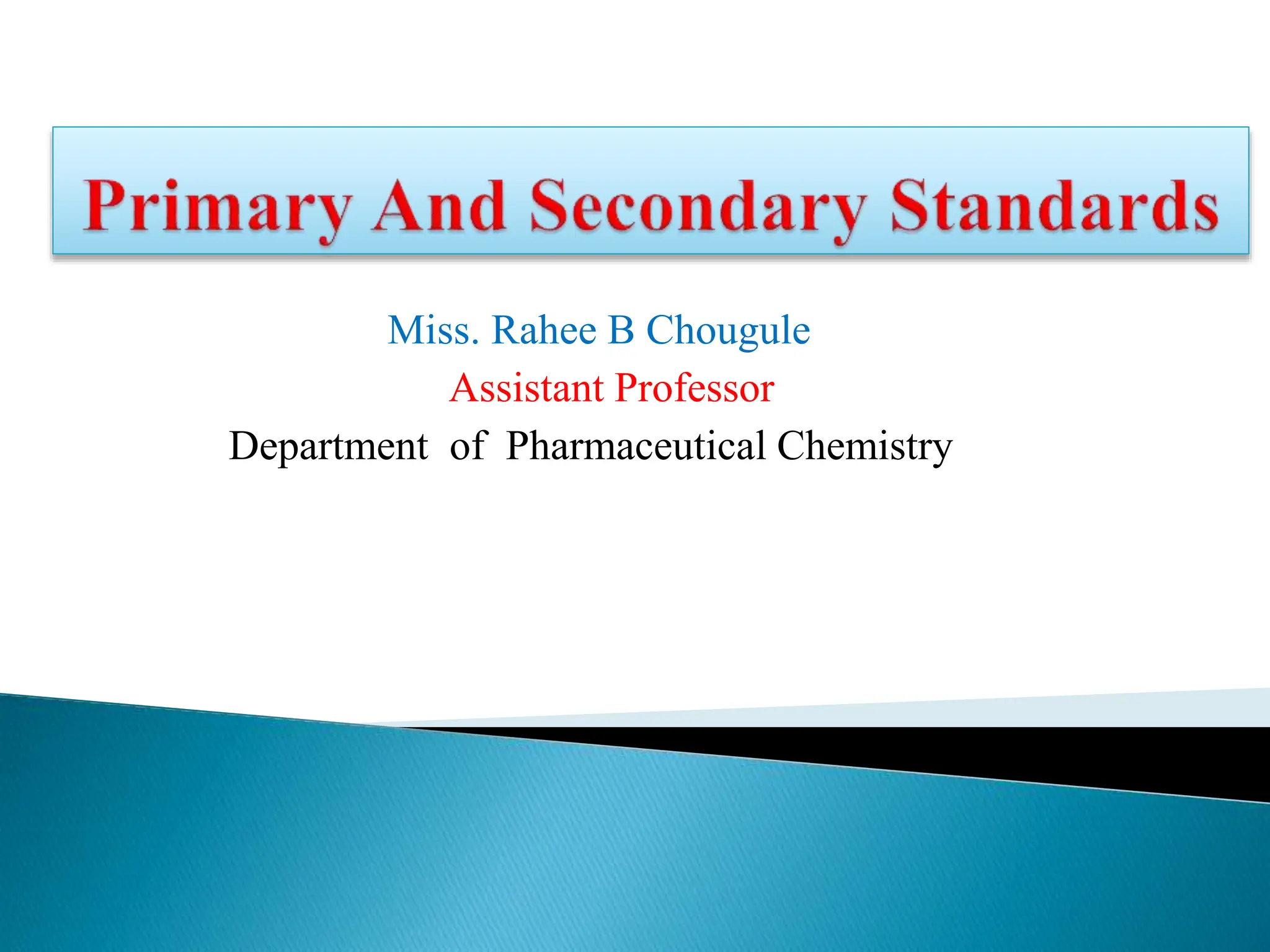 primary and secondary standards.pptx
