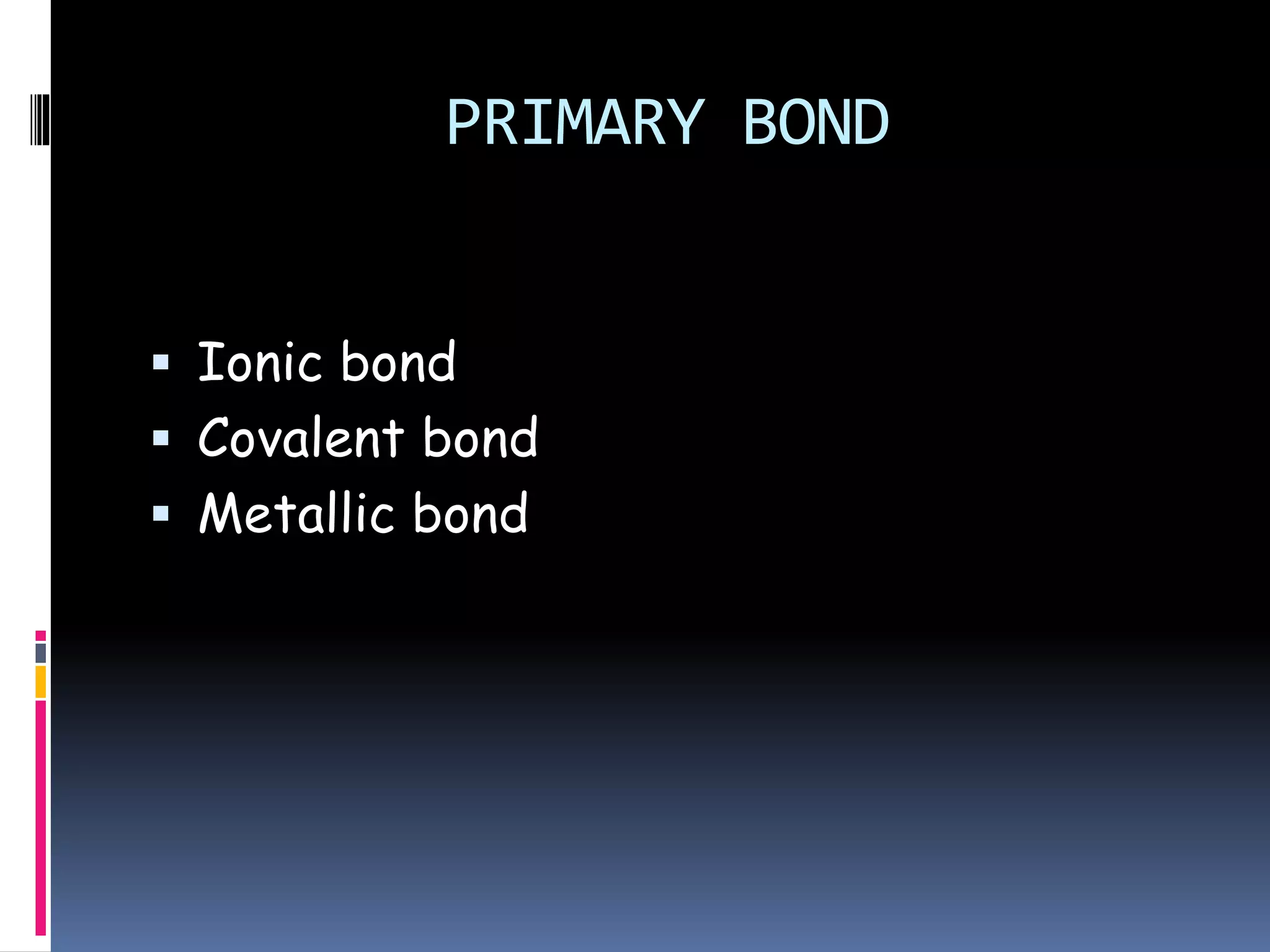Primary bonding in organic compound | PPTX