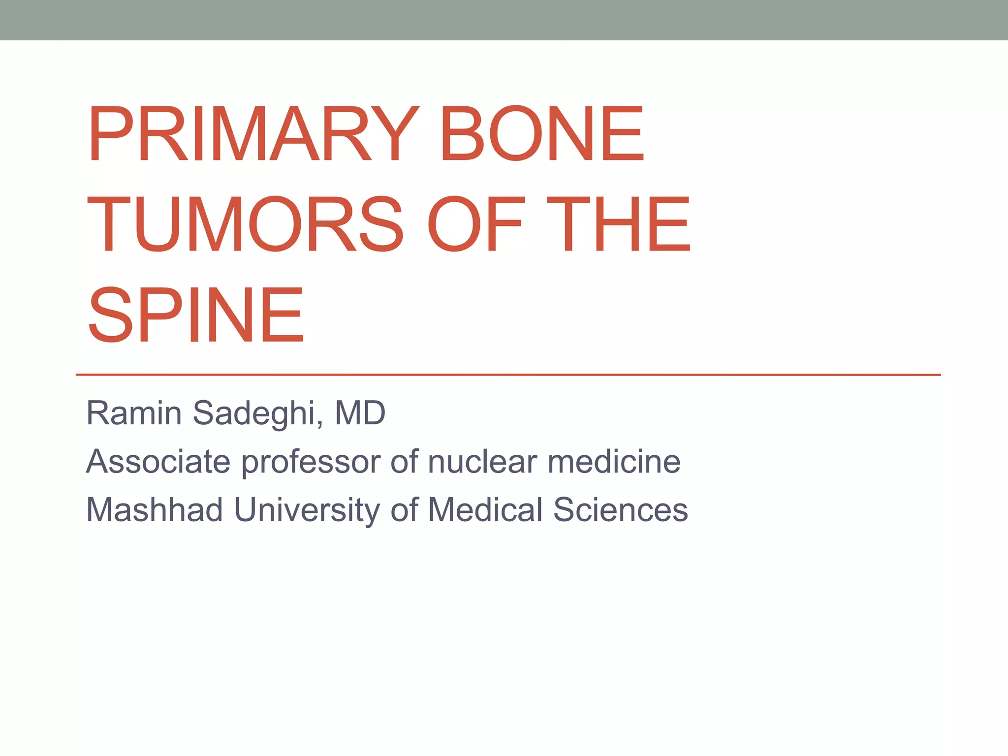 Primary bone tumors of the spine | PPT