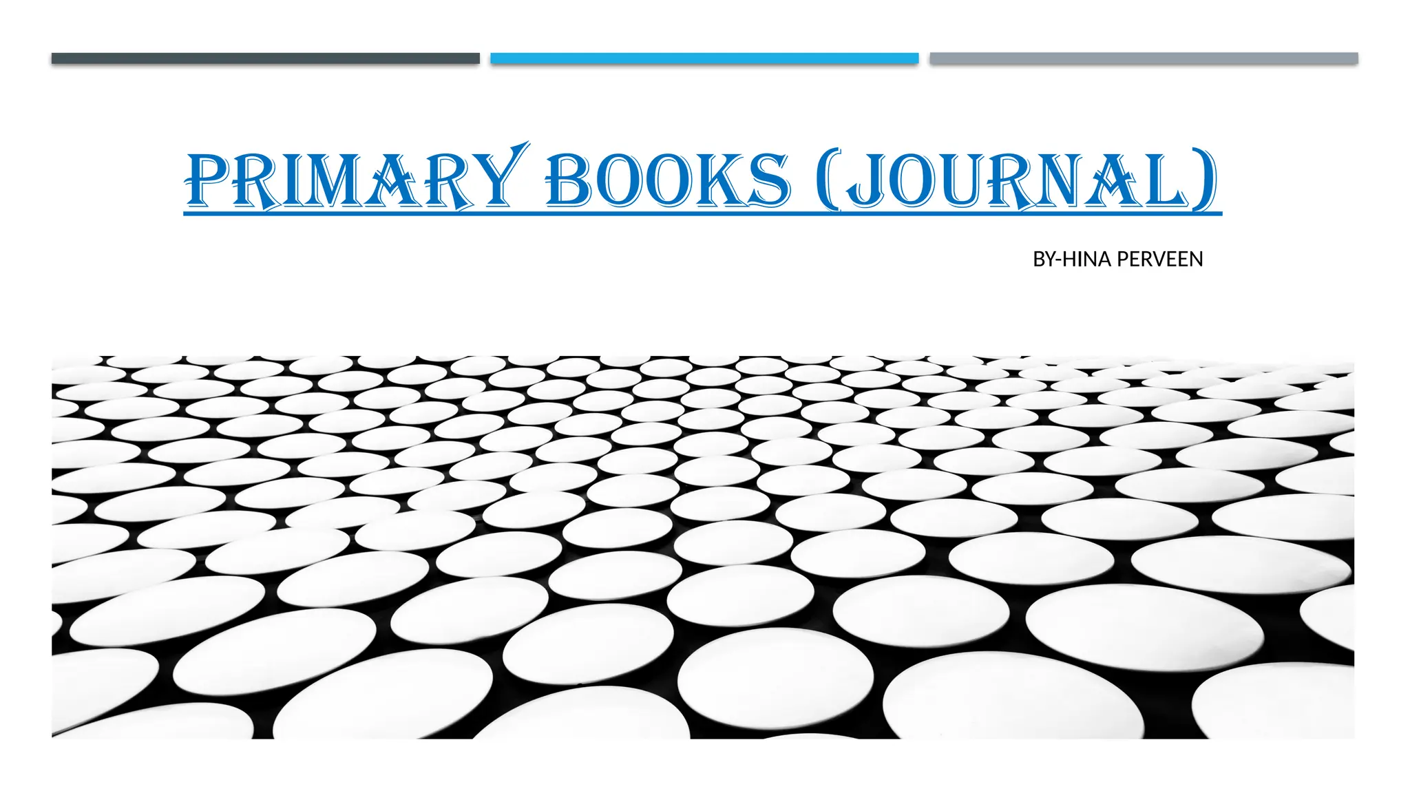 PRIMARY BOOKS (JOURNAL).pptx ie9embud9emhe | PPTX