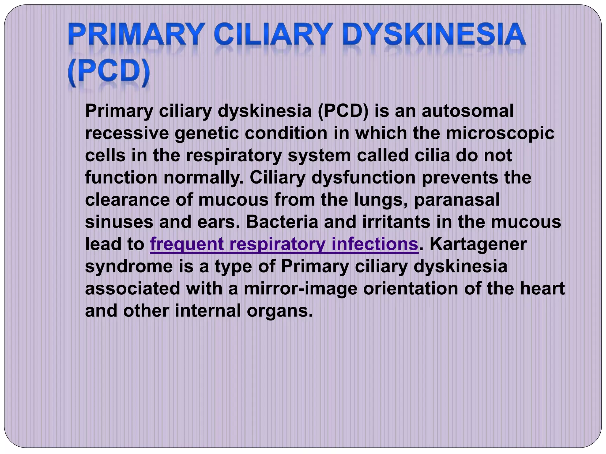 Primary ciliary dyskinesia (pcd) | PPTX