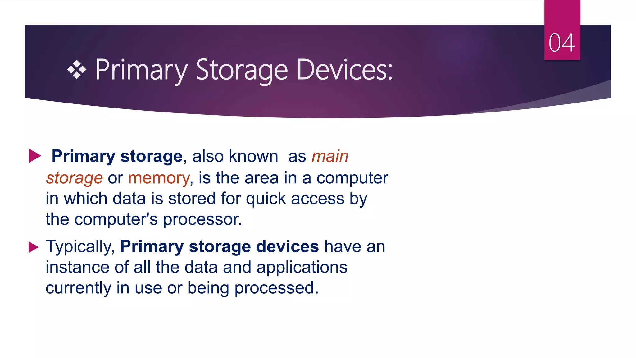 Primary and secondary Storage devices | PPTX