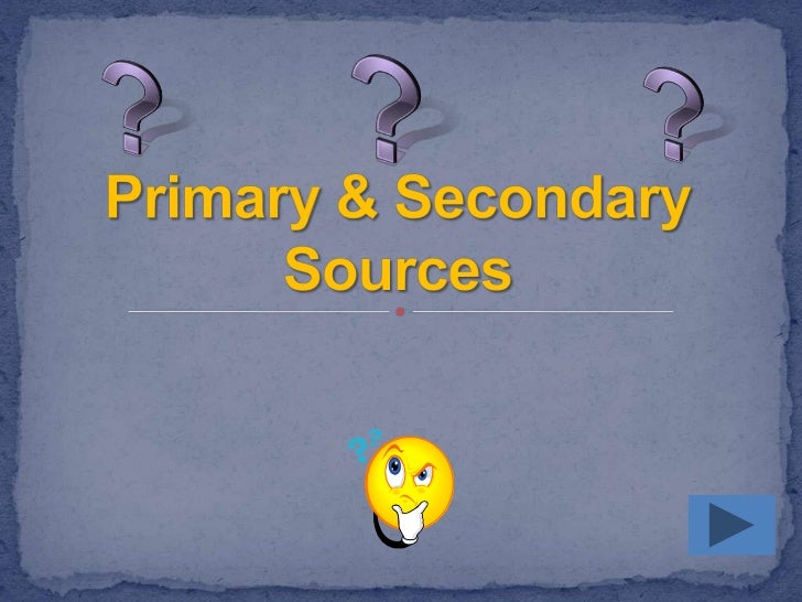 Primary and Secondary Sources Quiz