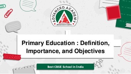 Primary Education _ Definition, Importance, and Objectives.pptx