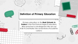Primary Education _ Definition, Importance, and Objectives.pptx
