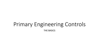 The Basics of Primary Engineering Controls | PPTX
