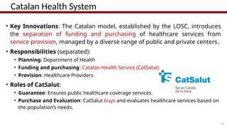 Health organization in Catalonia (Catalan health model) | PPT
