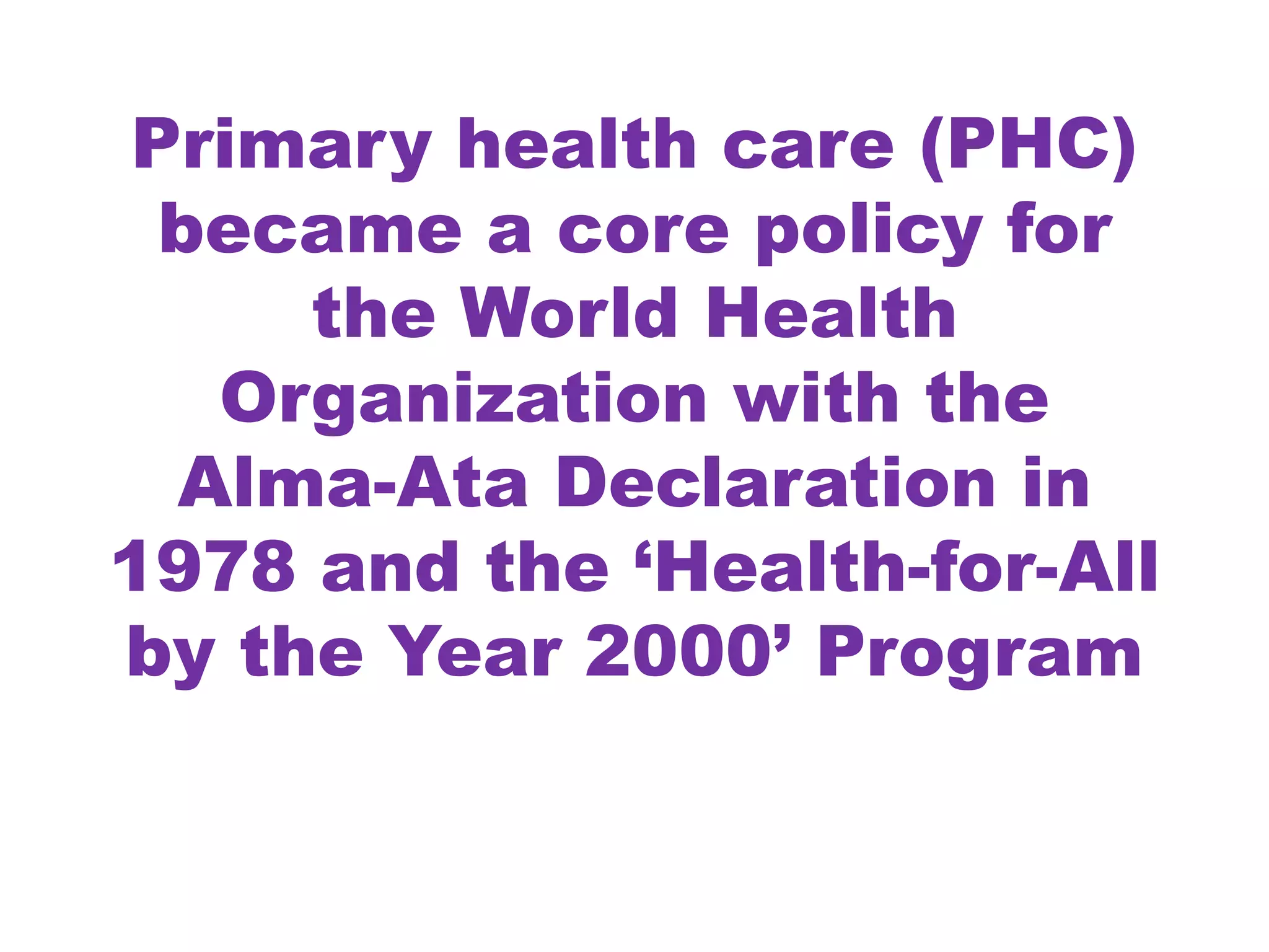 Primary health care (phc) became a | PPTX