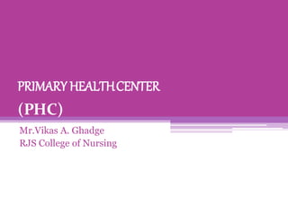 Primary health center | PPTX
